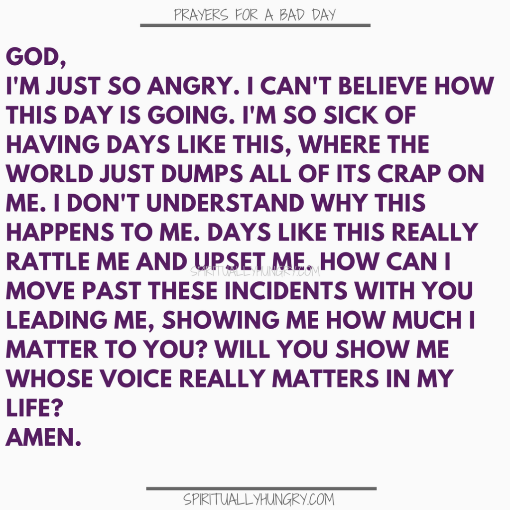 30 Prayers To Say On A Bad Day - Spiritually Hungry