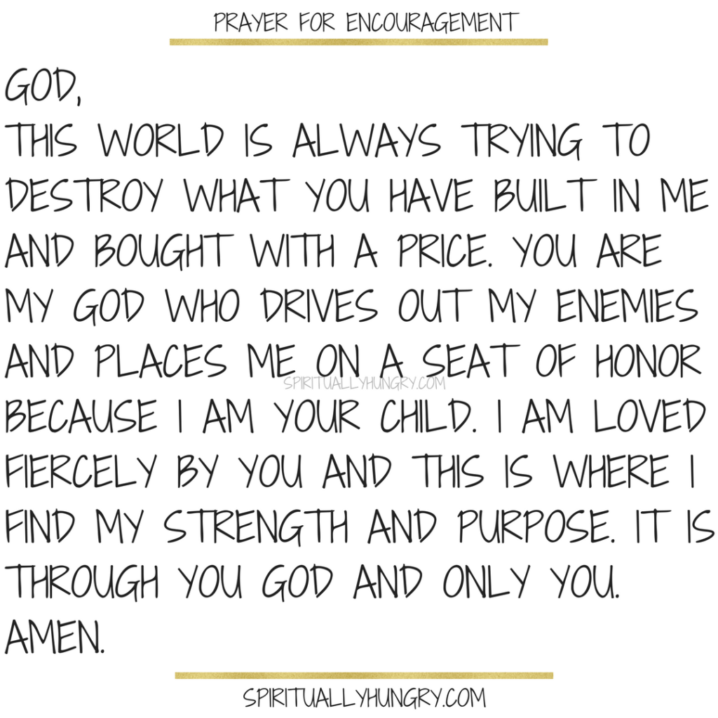 20 Prayers For Encouragement To Say Right Now - Spiritually Hungry