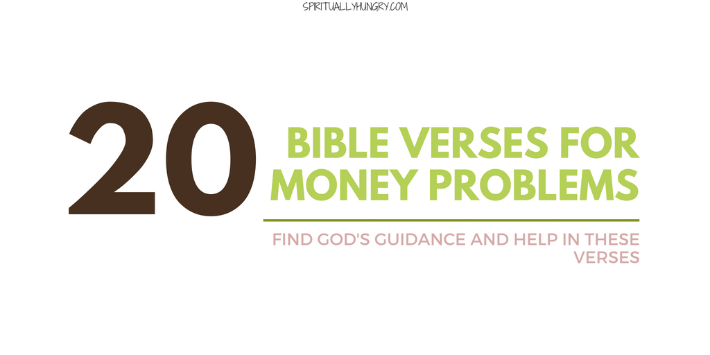 20 Bible Verses About Money Problems - Spiritually Hungry