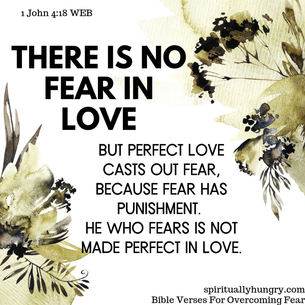 Scripture For Overcoming Fear - Spiritually Hungry