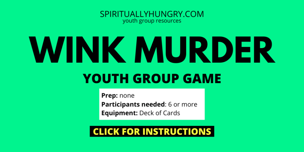 Wink Murder Game Instructions - Spiritually Hungry