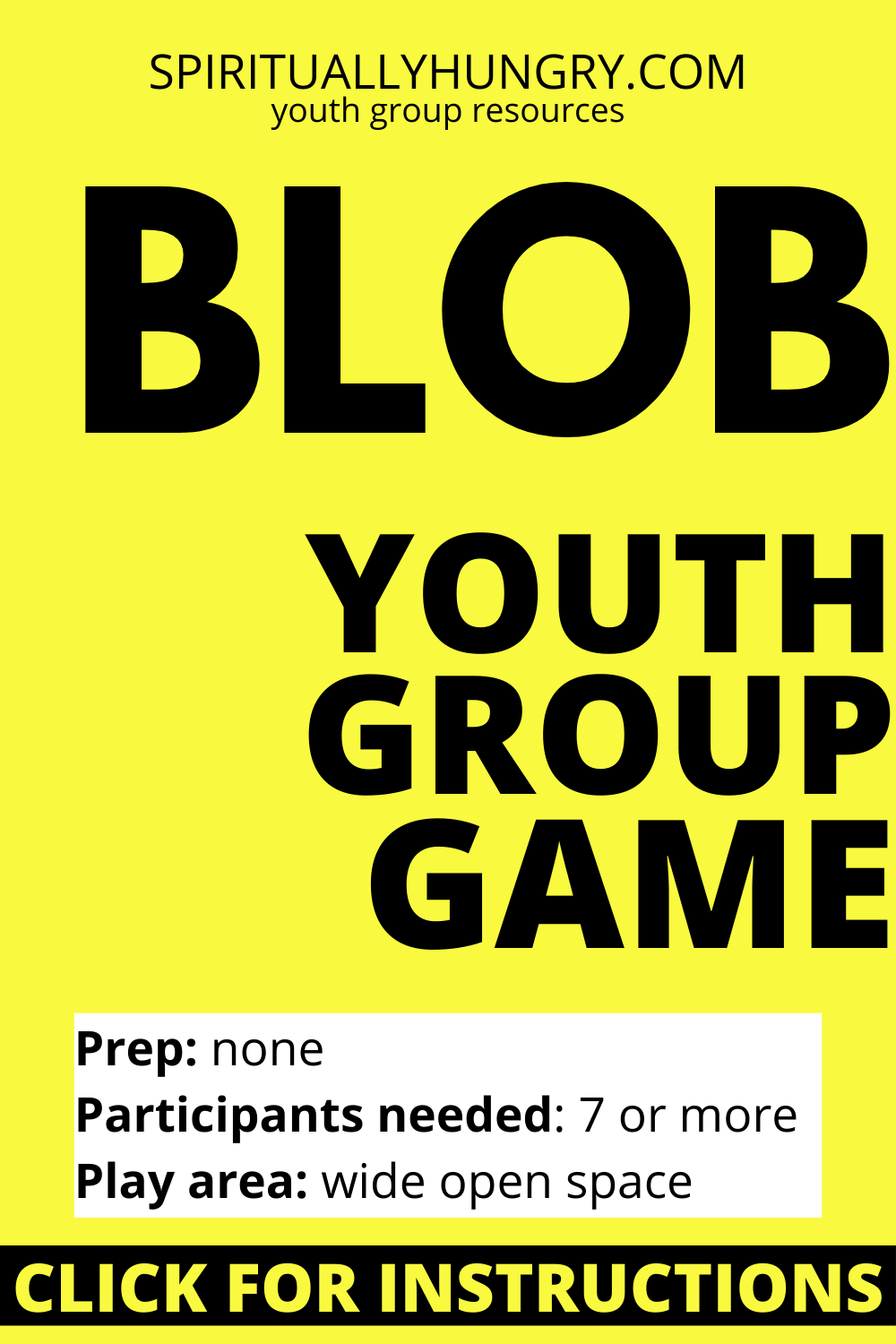 Blob Game Instructions - Spiritually Hungry