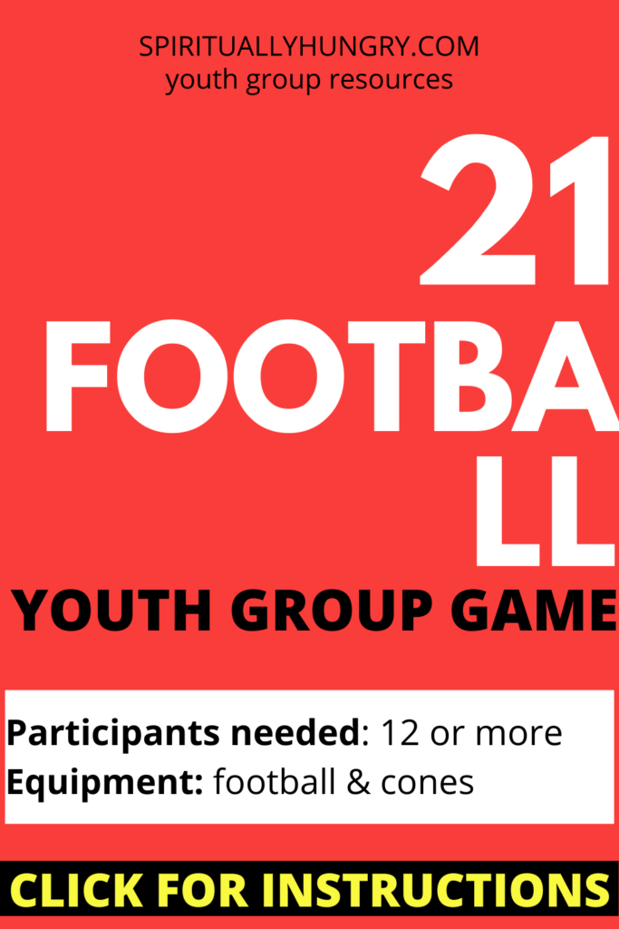 21 Football Game Instructions - Spiritually Hungry