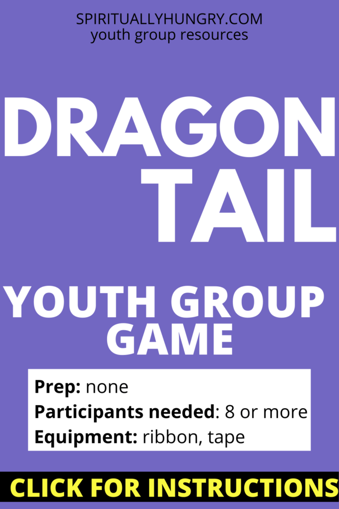 Dragon Tail Game Instructions - Spiritually Hungry